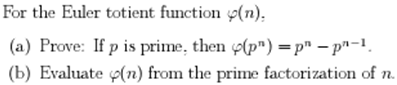 Solved For the Euler totient function phi(n), (a) Prove: If | Chegg.com