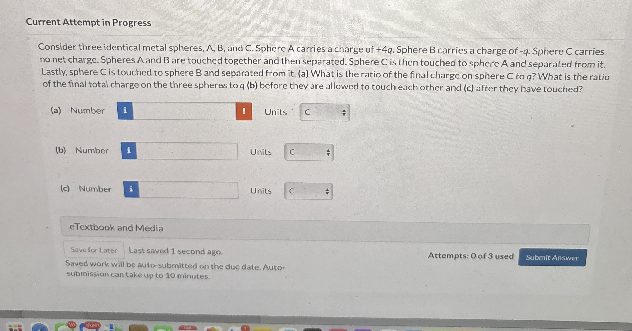Solved Current Attempt in ProgressConsider three identical | Chegg.com