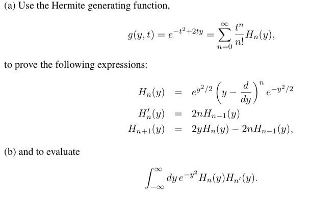 Solved (a) Use the Hermite generating function, | Chegg.com