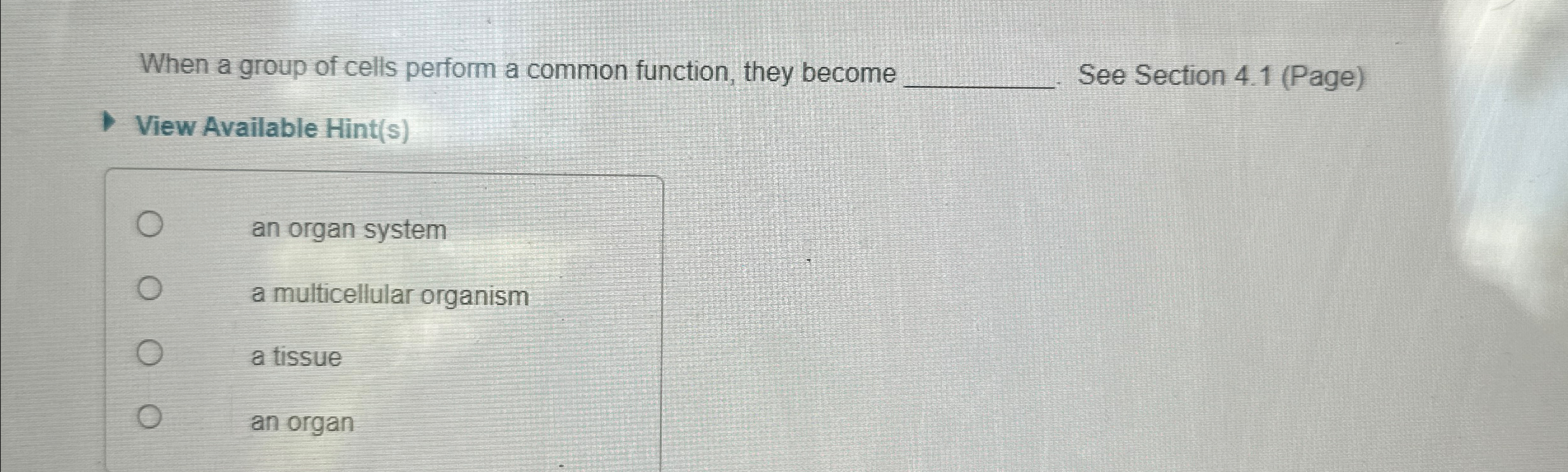 Solved When a group of cells perform a common function, they | Chegg.com