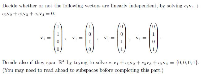 Solved Decide whether or not the following vectors are | Chegg.com