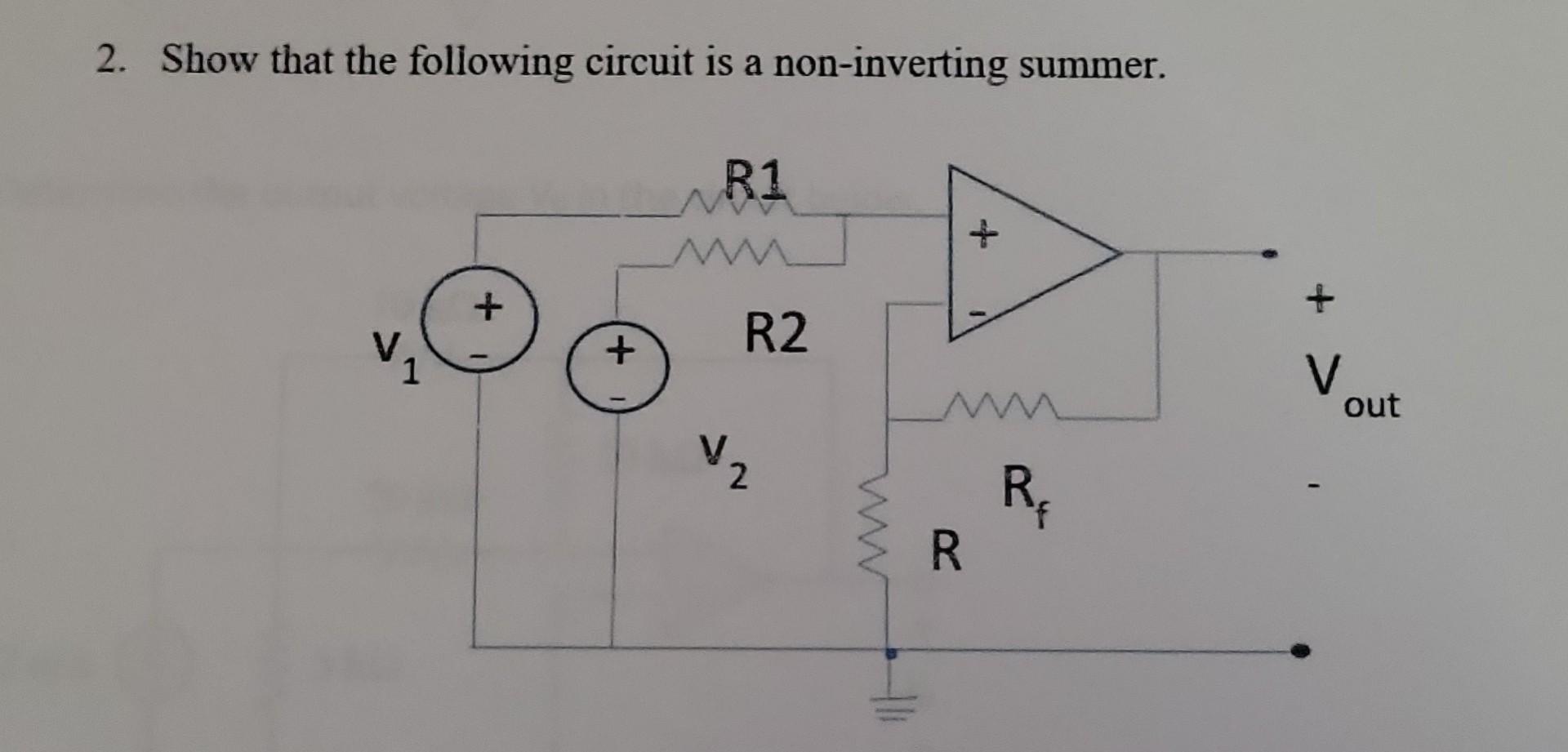 Solved 2. Show that the following circuit is a non-inverting | Chegg.com
