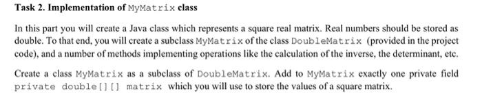 Solved Task 2. Implementation of MyMatrix class In this part | Chegg.com
