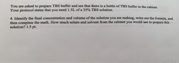Solved You are asked to prepare TBS buffer and see that | Chegg.com