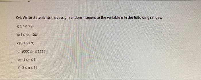 Solved Q4 Write Statements That Assign Random Integers To 8575