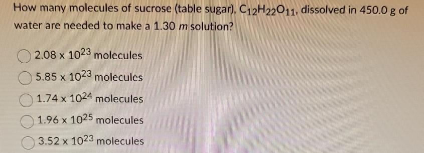 Solved How many molecules of sucrose (table sugar), | Chegg.com