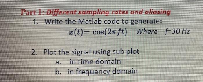 Solved Part 1 Different Sampling Rates And Aliasing 1
