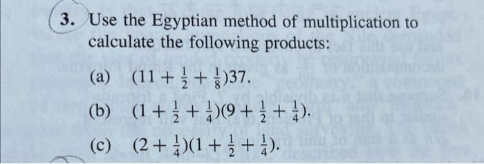 Solved 3. Use the Egyptian method of multiplication to | Chegg.com