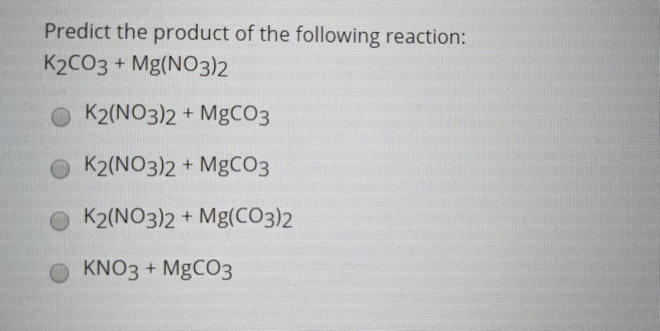 Solved Predict the product of the following reaction: K2CO3 | Chegg.com