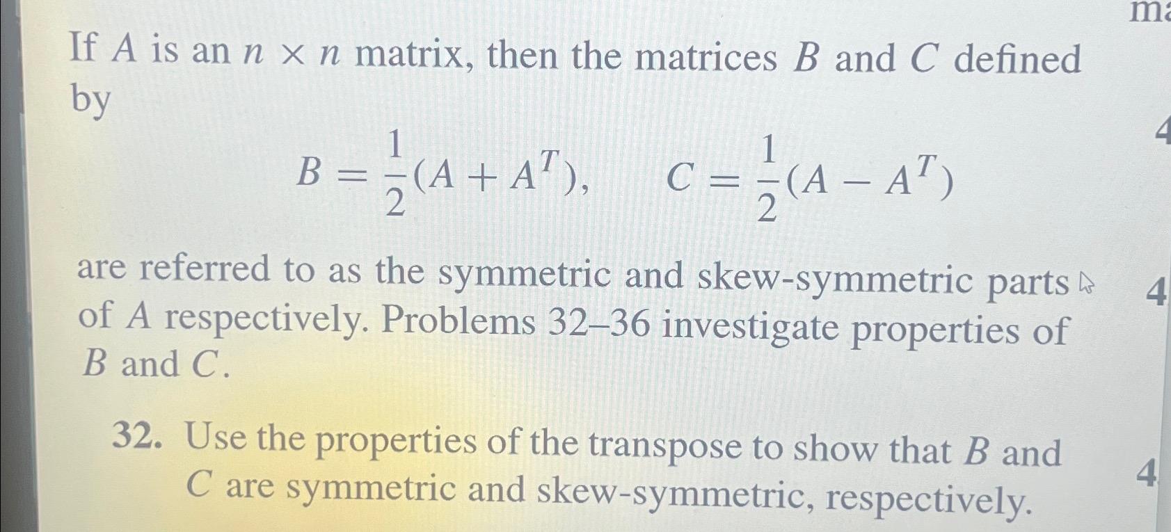Solved If A is an n\\\\times n matrix, then the matrices B | Chegg.com