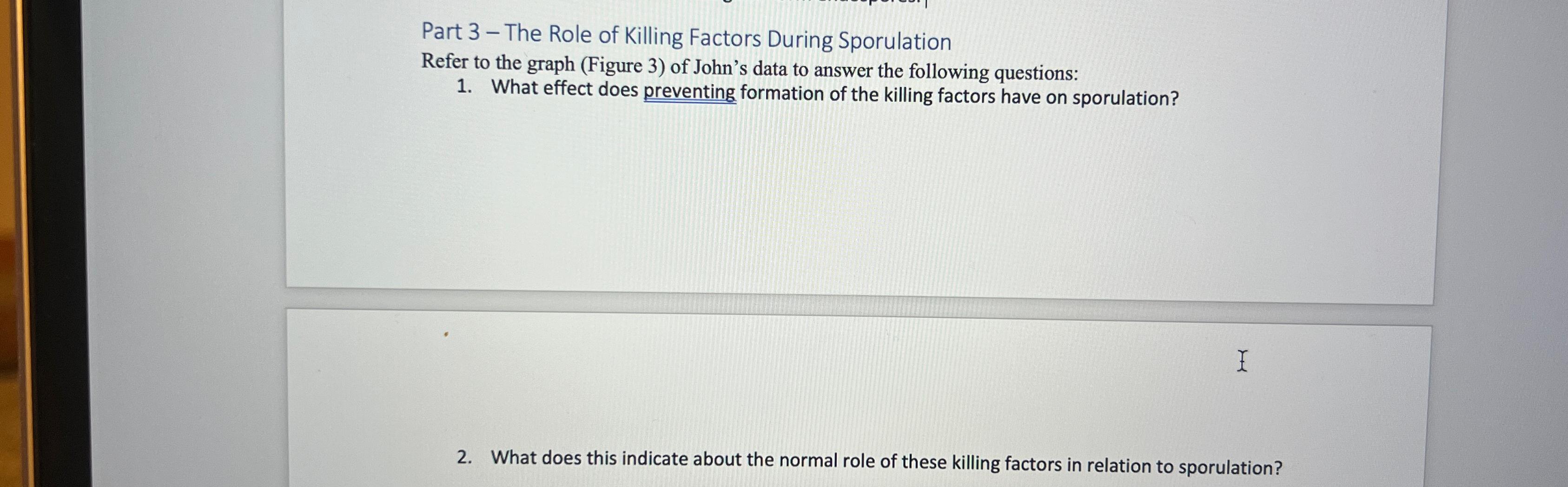 Solved Part 3 - ﻿The Role of Killing Factors During | Chegg.com