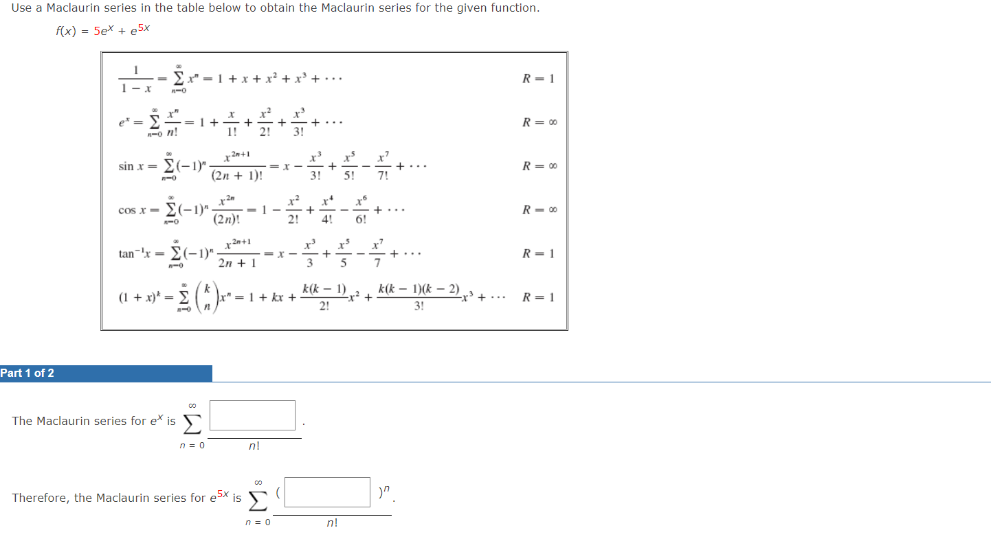 Solved Use a Maclaurin series in the table below to obtain | Chegg.com