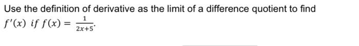 Solved Use the definition of derivative as the limit of a | Chegg.com