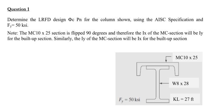Solved Determine the LRFD design Фc Pn for the column shown, | Chegg.com