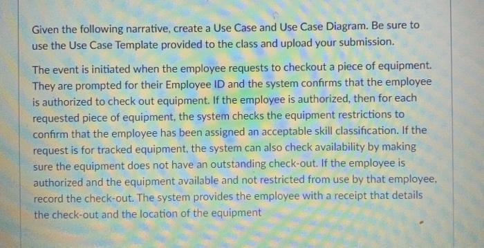 Solved Given the following narrative, create a Use Case and | Chegg.com
