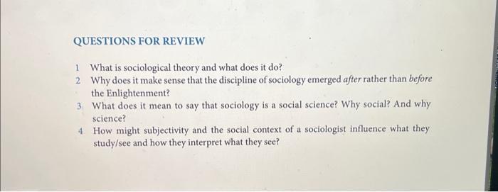 QUESTIONS FOR REVIEW 1 What is sociological theory | Chegg.com