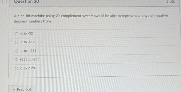 Solved A nine-bit machine using 2 's complement system would | Chegg.com