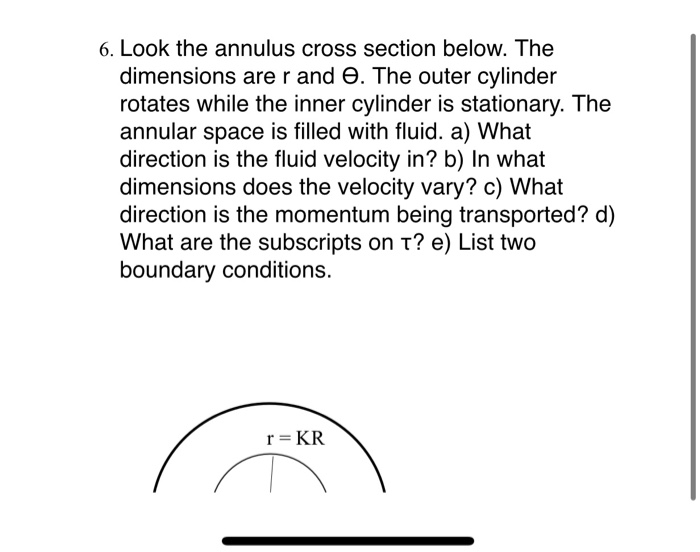 6. Look the annulus cross section below. The | Chegg.com