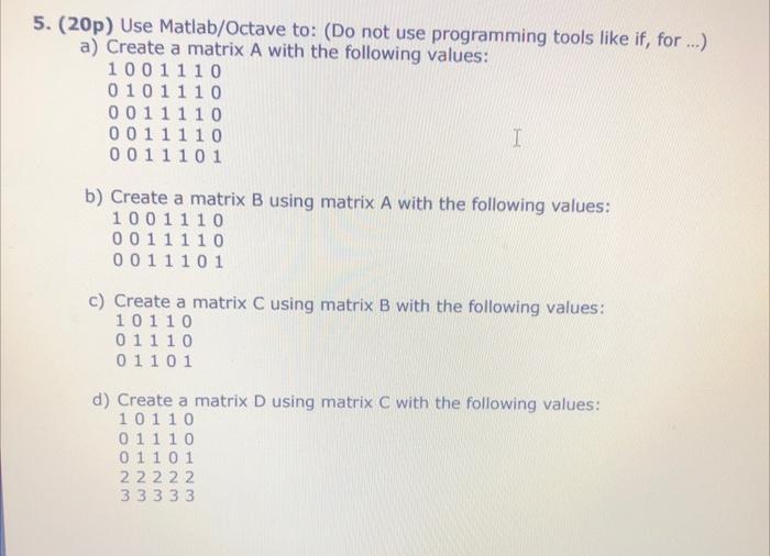 Solved 5. (20p) Use Matlab/Octave to: (Do not use | Chegg.com