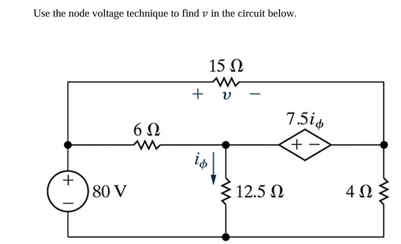 Solved Use the node voltage technique to find \( ﻿v \) ﻿in | Chegg.com