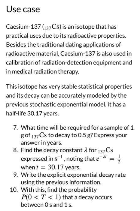 Solved Use case Caesium-137 (137Cs) is an isotope that has | Chegg.com