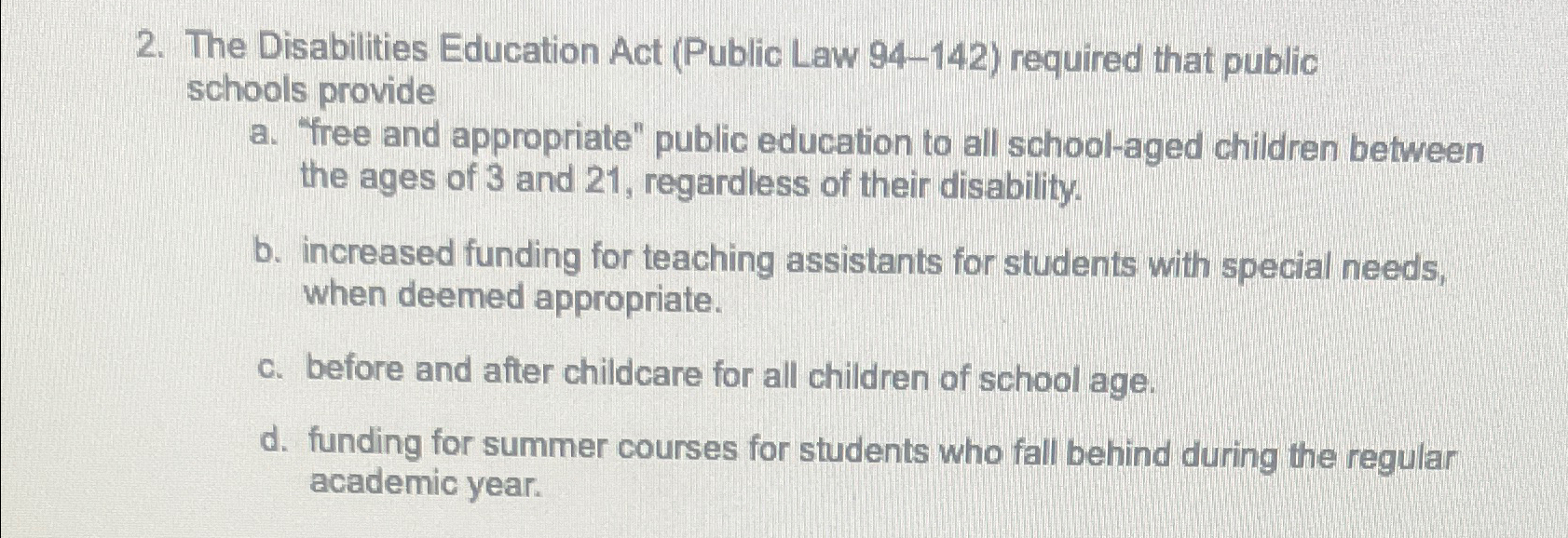 Solved The Disabilities Education Act (Public Law 94-142) | Chegg.com
