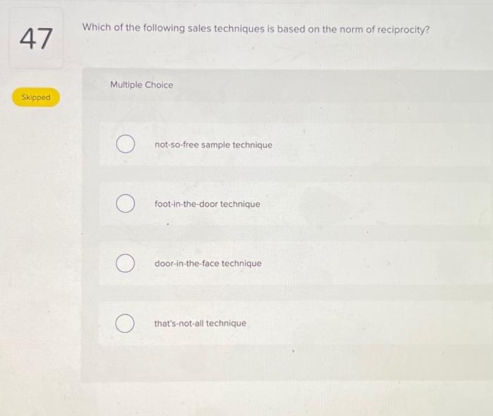 Solved Which of the following sales techniques is based on | Chegg.com