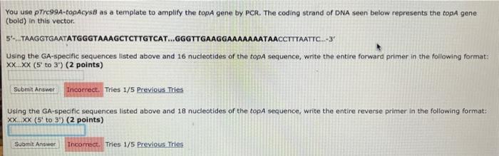You use pTrc99A-topAcysB as a template to amplify the | Chegg.com