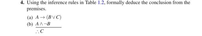 Solved 4. Using the inference rules in Table 1.2, formally | Chegg.com