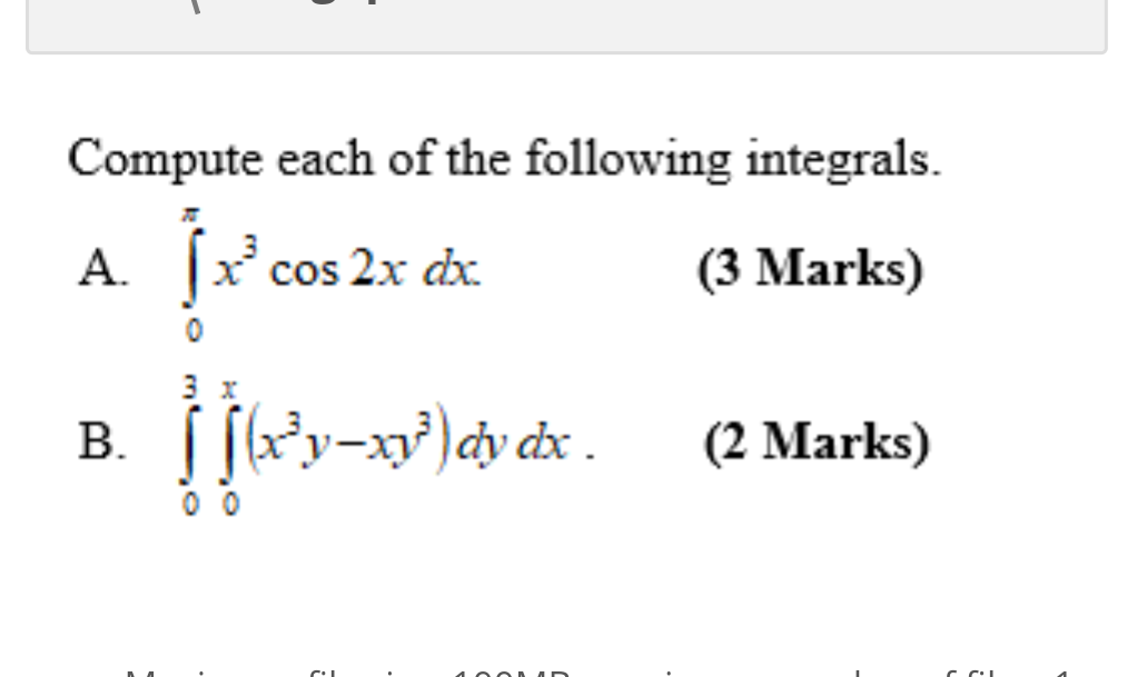Solved Compute each of the following integrals. A. İx cos 2x | Chegg.com