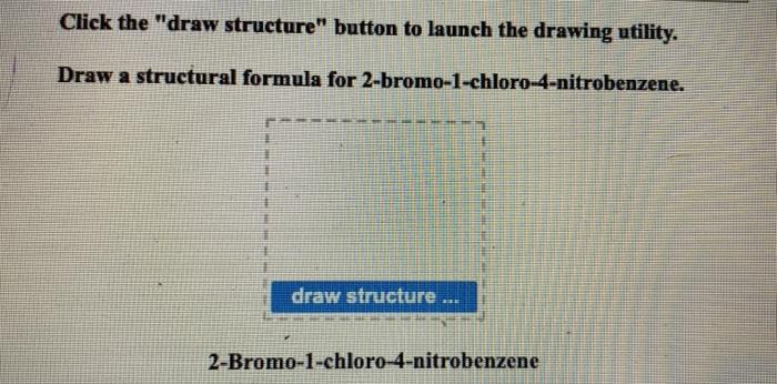 Solved Click the "draw structure" button to launch the | Chegg.com
