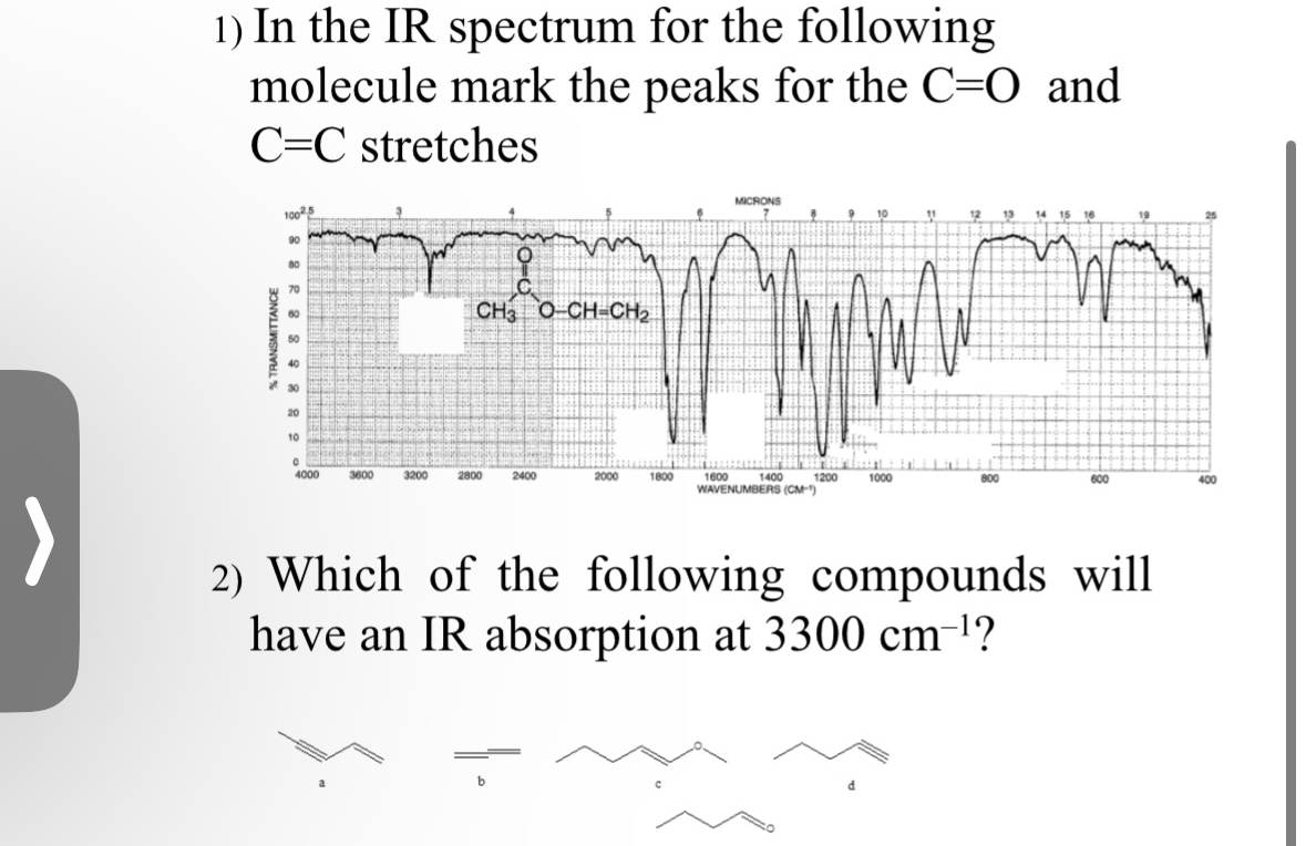 Solved In the IR spectrum for the following molecule mark | Chegg.com