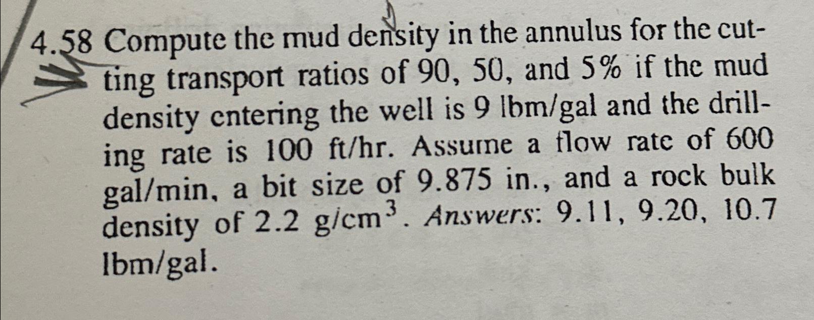 Solved 4.58 ﻿Compute the mud density in the annulus for the | Chegg.com