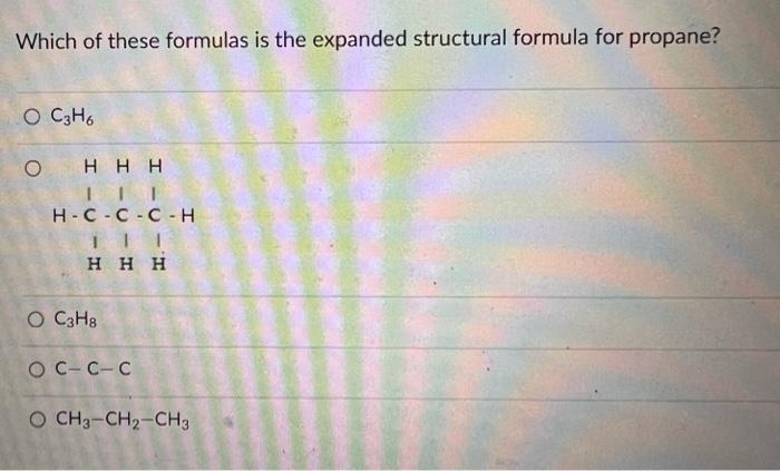 Solved Which of these formulas is the expanded structural | Chegg.com