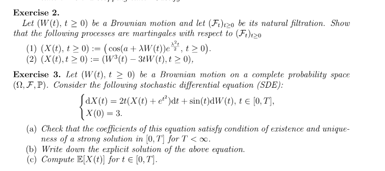 Solved Exercise 2.Let (W(t),t≥0) be a Brownian motion and | Chegg.com Solved Exercise 2.Let (W(t),t≥0) be a Brownian motion and | Chegg.com