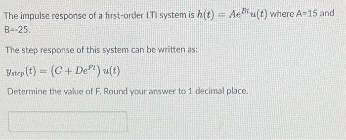 Solved The impulse response of a first-order LTI system is | Chegg.com