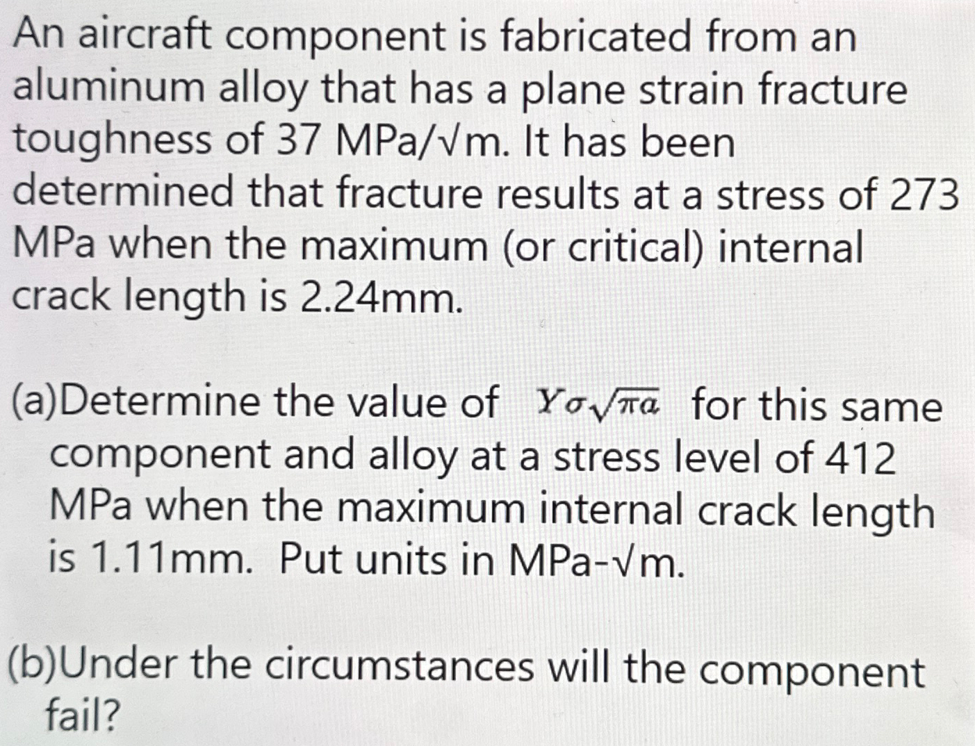 Solved An aircraft component is fabricated from an aluminum | Chegg.com