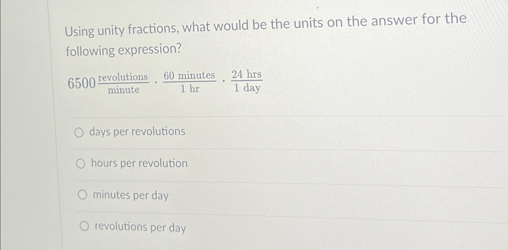 Solved Using unity fractions, what would be the units on the | Chegg.com