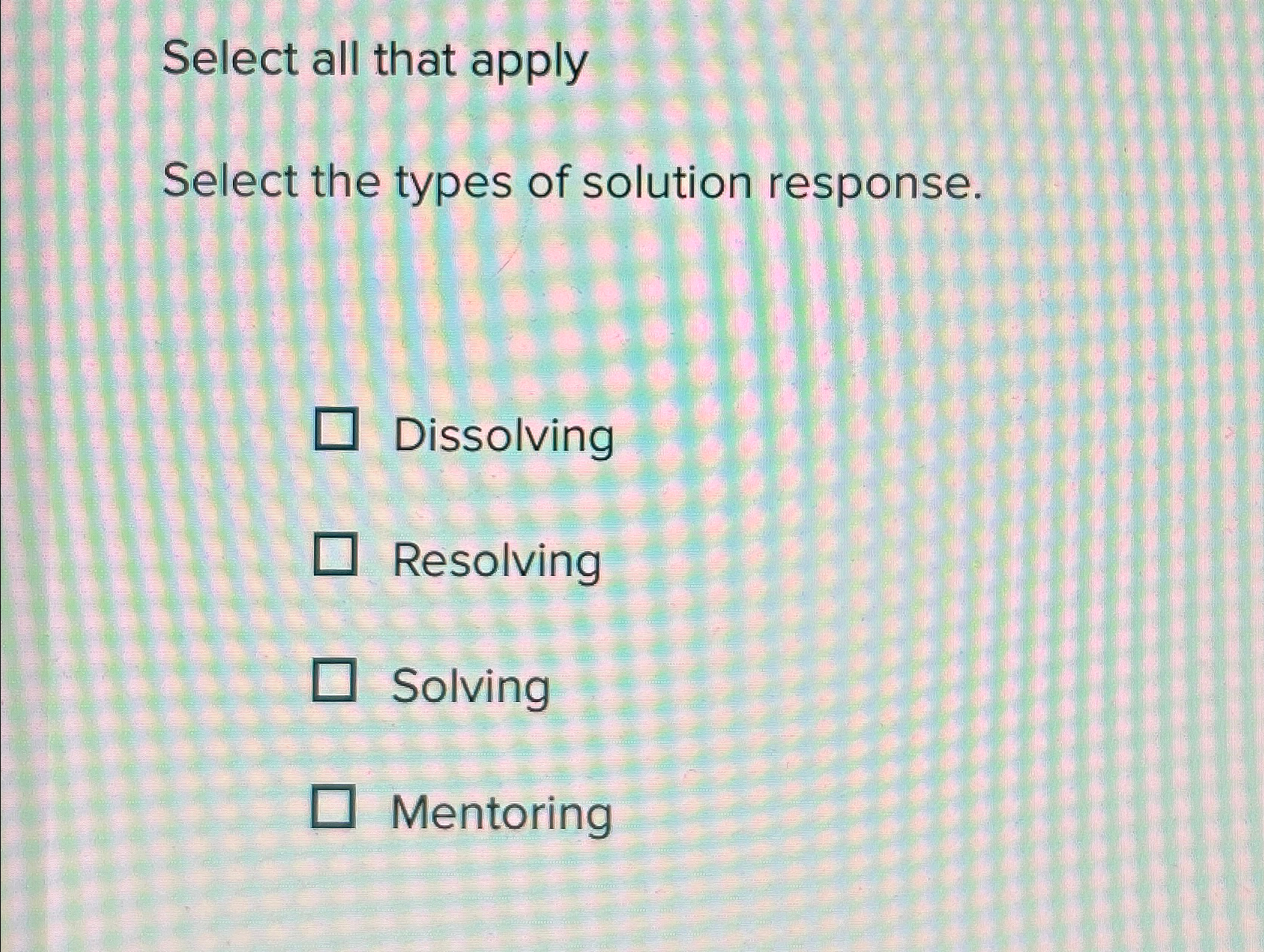 Solved Select all that applySelect the types of solution | Chegg.com