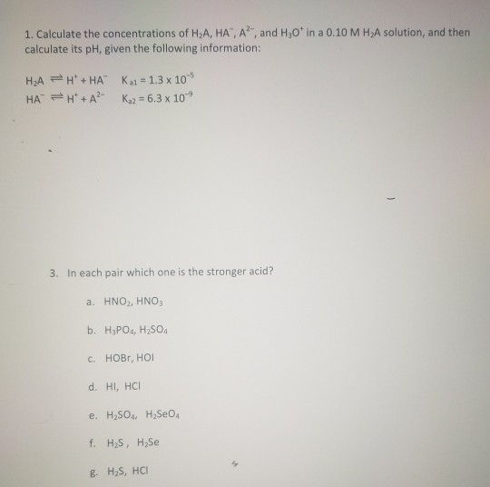 Solved 1. Calculate the concentrations of HA, HA, A?, and | Chegg.com