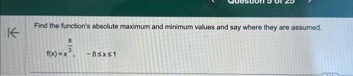Solved Find the function's absolute maximum and minimum | Chegg.com