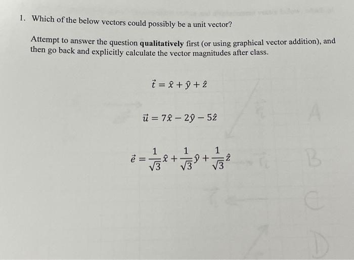 Solved 1. Which of the below vectors could possibly be a | Chegg.com