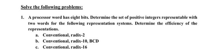Solved Solve the following problems: 1. A processor word has | Chegg.com