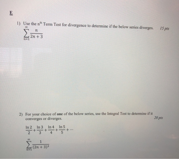Solved 1) Use the nth Term Test for divergence to determine | Chegg.com