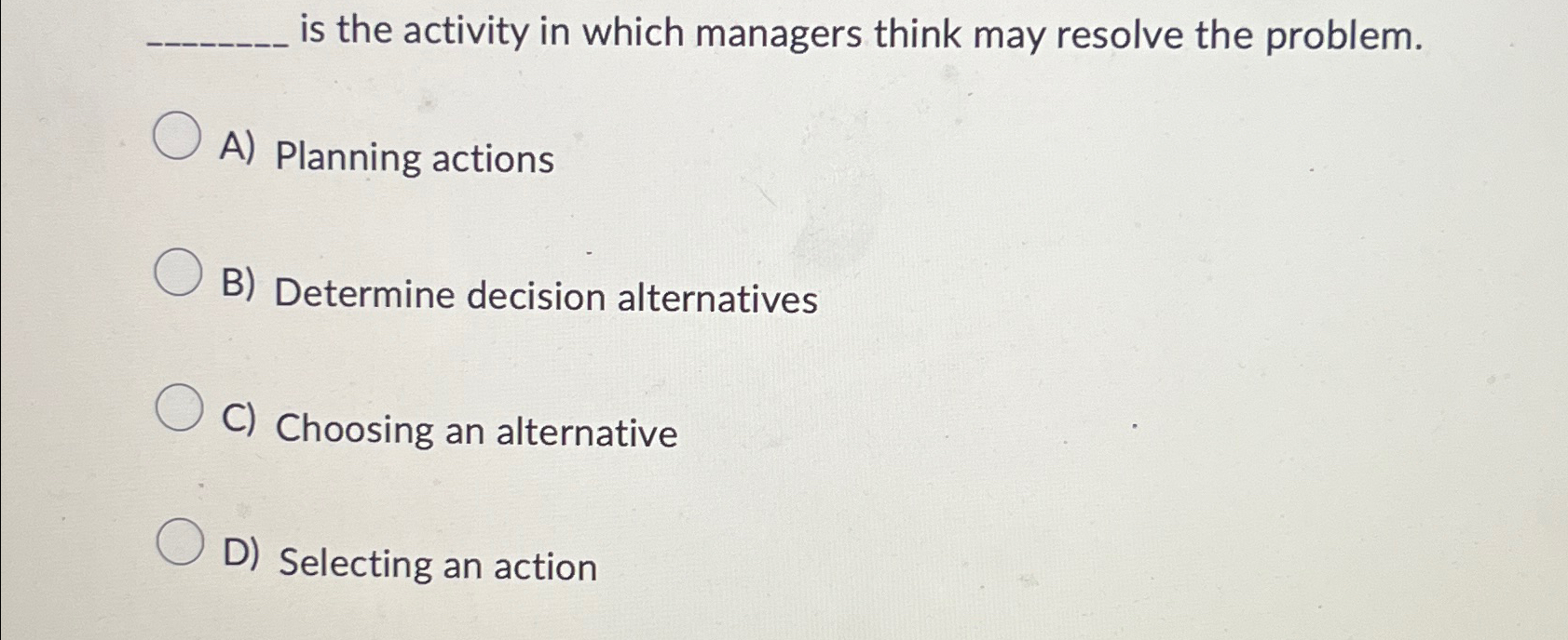 Solved is the activity in which managers think may resolve | Chegg.com