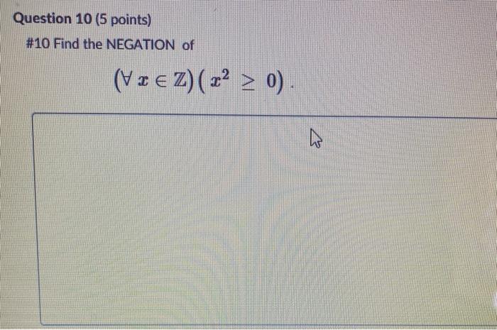 Solved Question 10 (5 points) #10 Find the NEGATION of (V2 € | Chegg.com