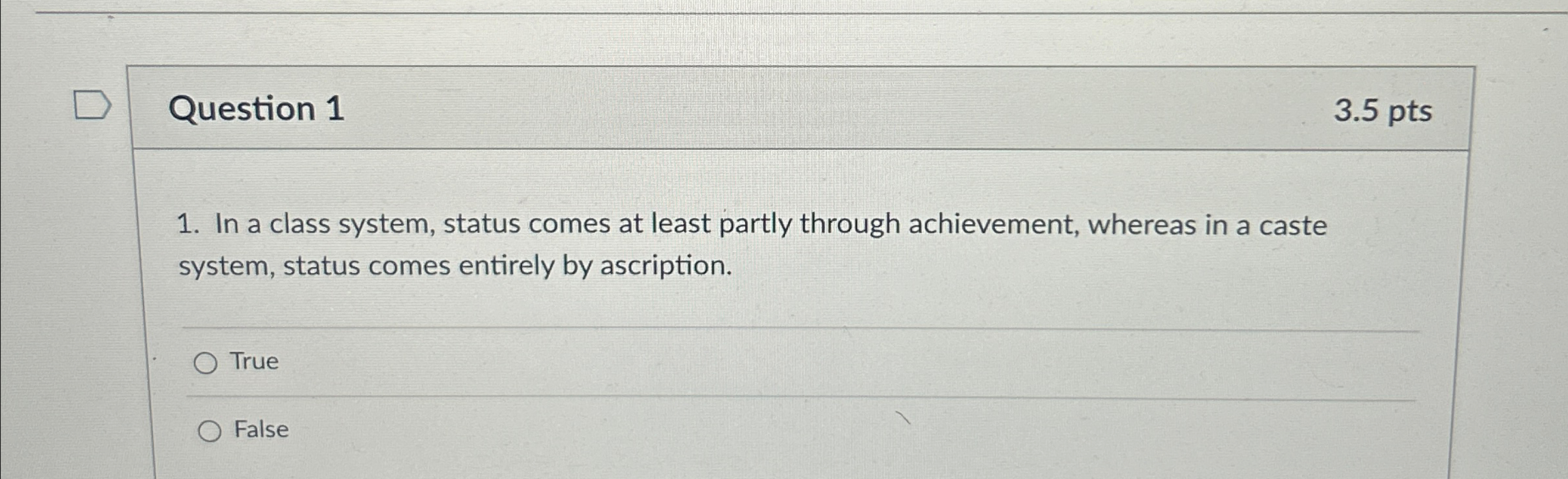 Solved Question 13.5 ﻿ptsIn a class system, status comes at | Chegg.com