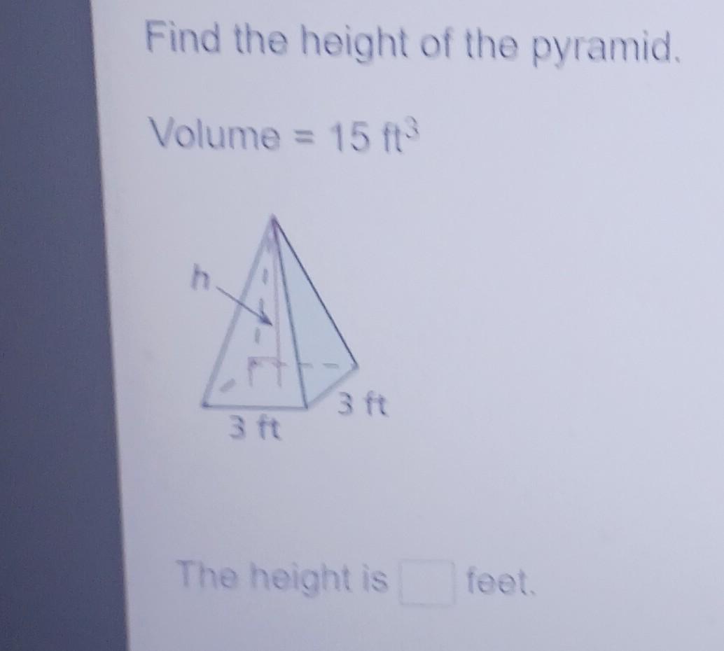 Solved Find the height of the pyramid. Volume =15ft3 The | Chegg.com
