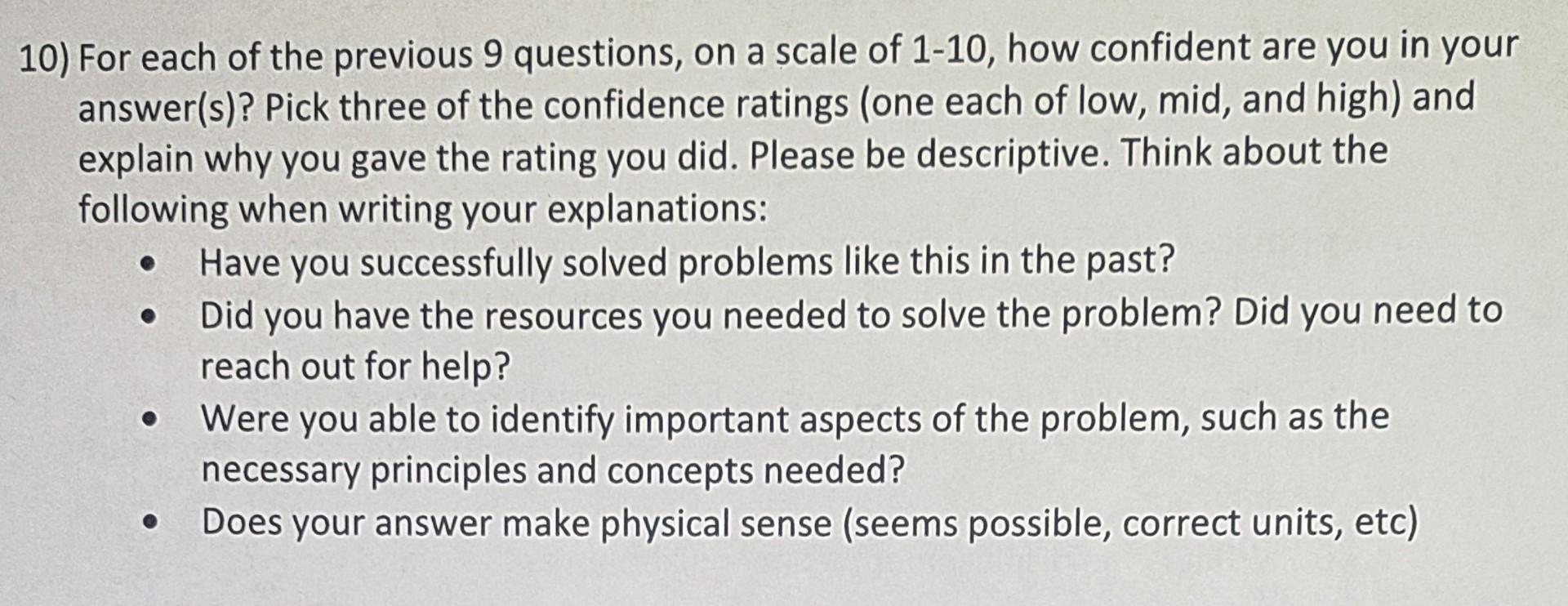 Solved 10) For each of the previous 9 questions, on a scale | Chegg.com