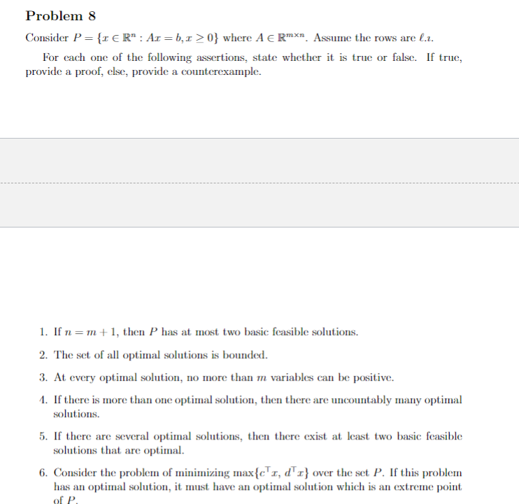 Solved Problem 8Consider P={xinRn:Ax=b,x≥0} where AinRm×n. | Chegg.com Solved Problem 8Consider P={xinRn:Ax=b,x≥0} where AinRm×n. | Chegg.com